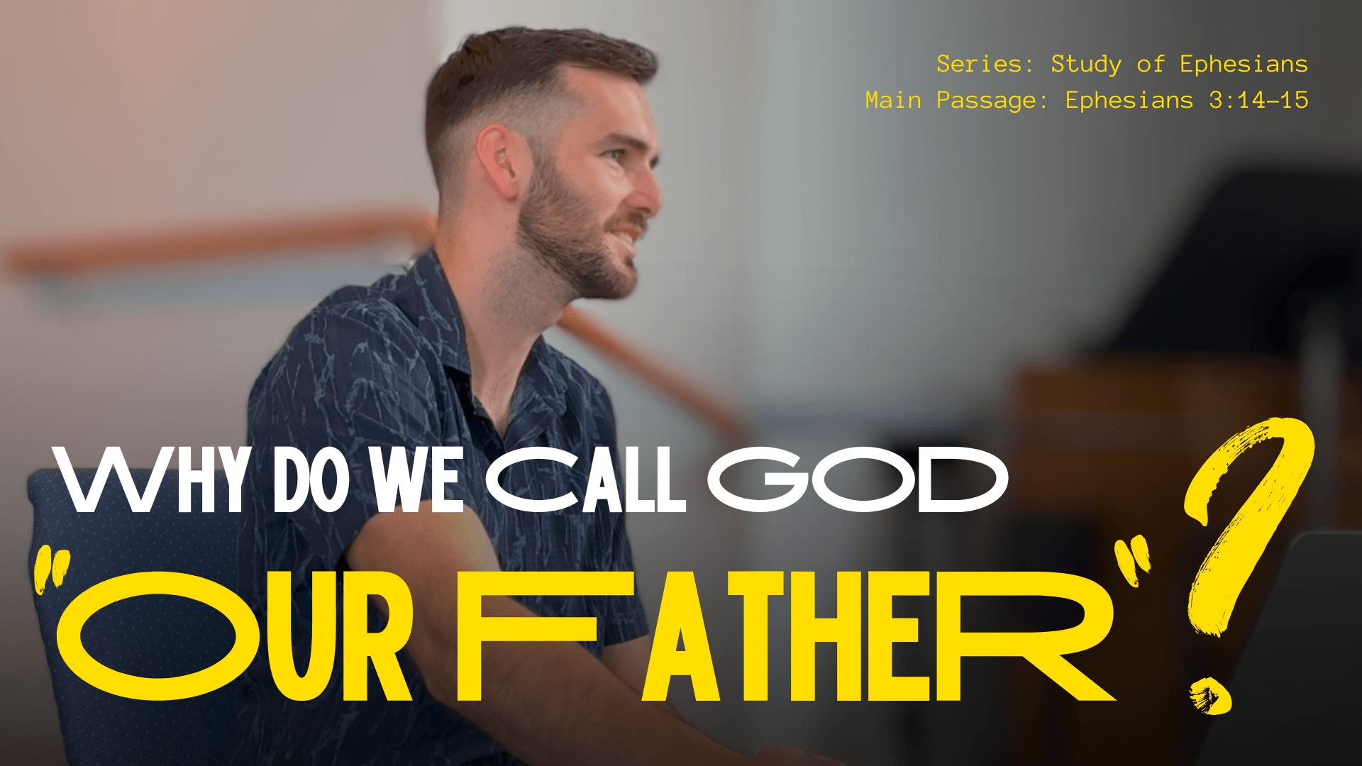 Why do we call God our Father? - Faith Bible Fellowship- Troy Grove, IL